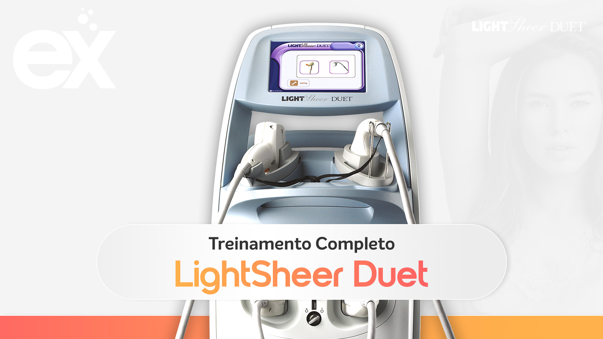 Treinamento Completo LightSheer Duet - Estex Academy